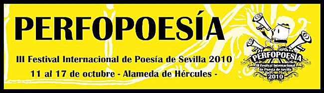III Festival Internacional de Perfopoesía de Sevilla 2010 – Trianarts III Festival Internacional de Perfopoesía de Sevilla 2010 – Trianarts